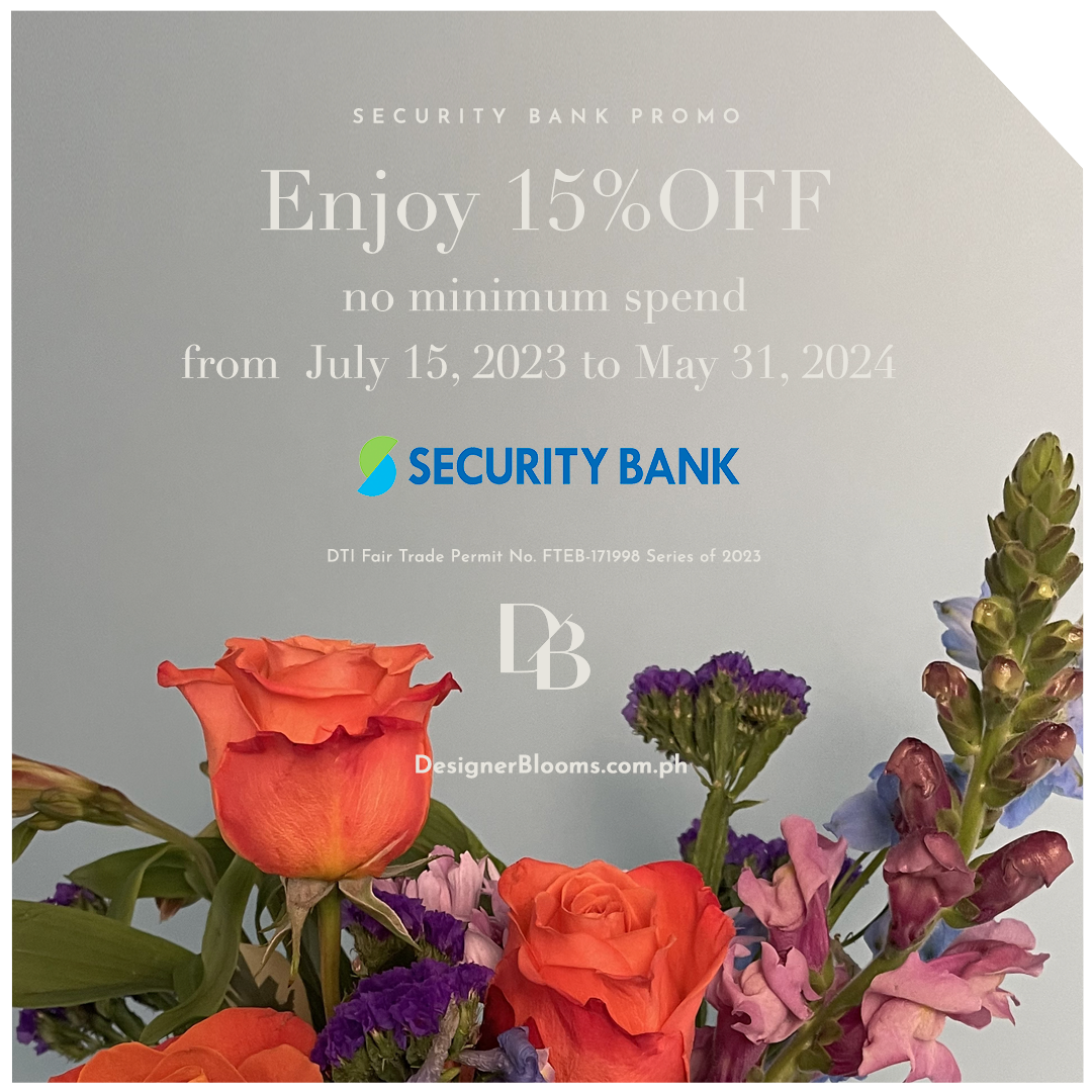 Promotion - Security Bank – Designer Blooms PH